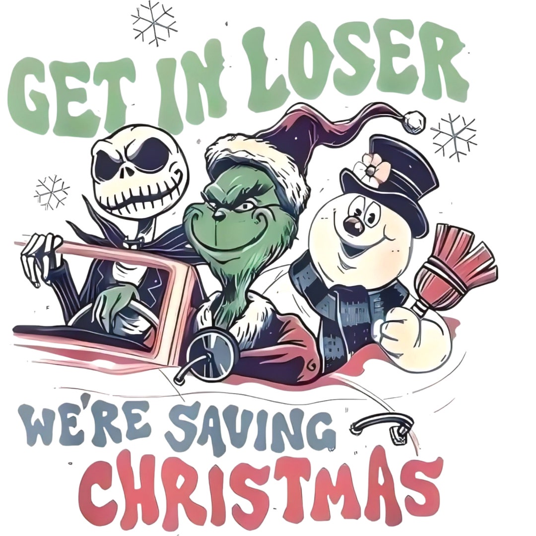 Get in Losers We're Saving Christmas Png Svg - Etsy Get in Losers We're Saving Christmas Png Svg - Etsy