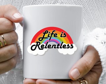 Life is Relentless - Etsy