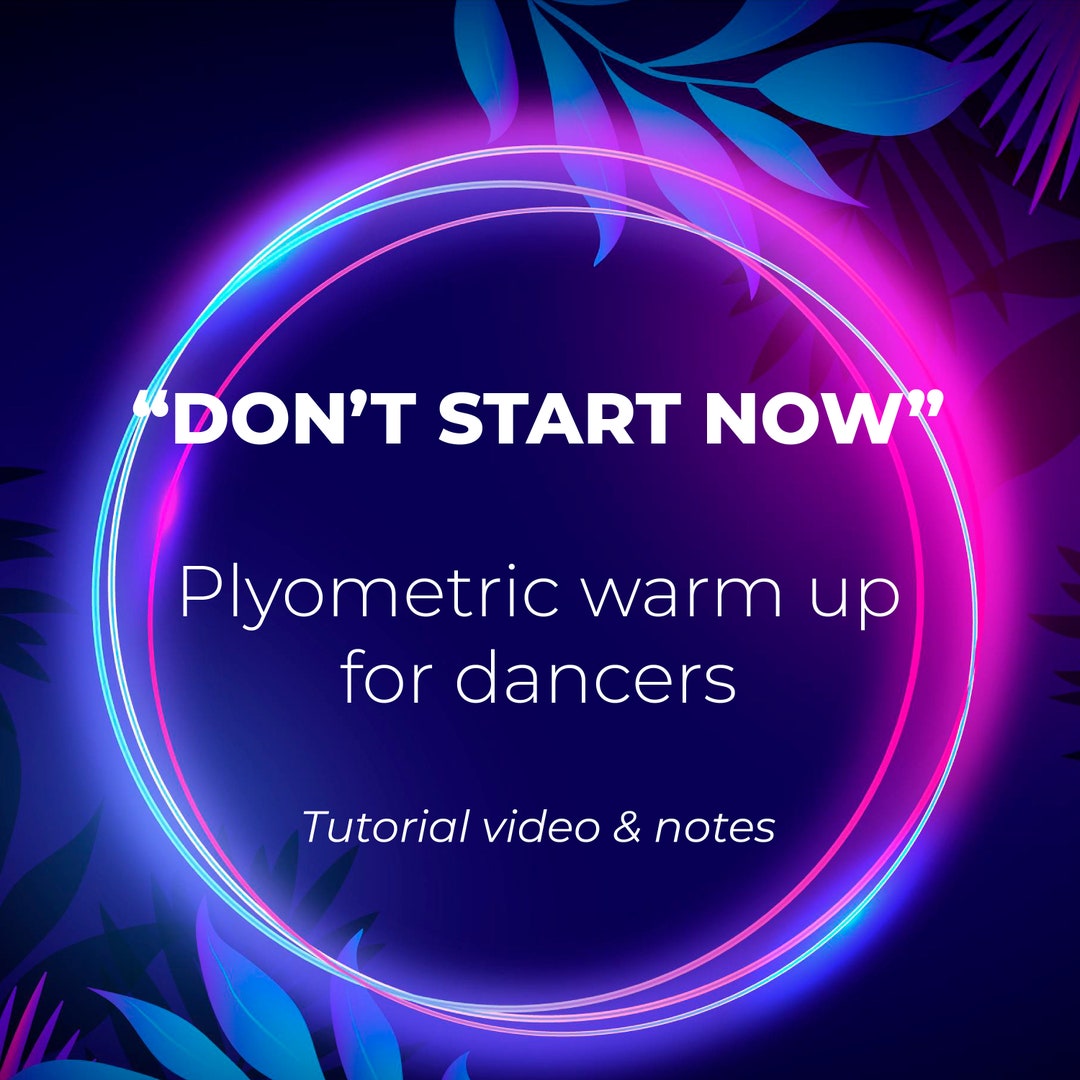 Dynamic Dance Warm-up Set to "don't Start Now" - Energize Your Class ...