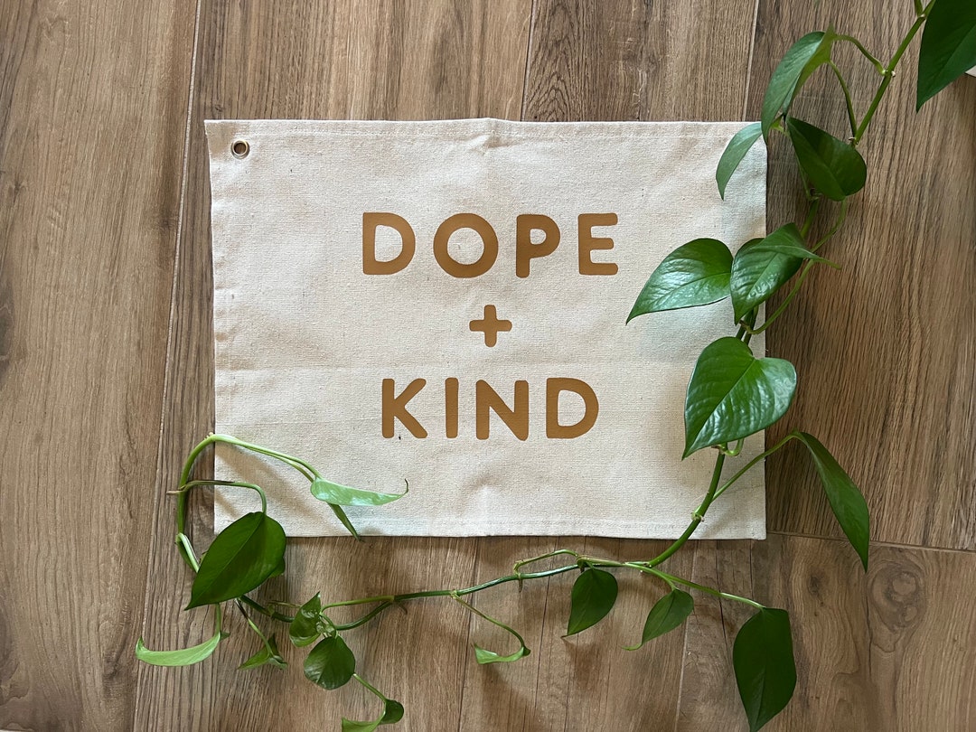 Dope and Kind Banner Canvas Wall Flag Wall Art for Nursery - Etsy