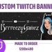 Custom Twitch Banner for Stream Made to Order Stream Header for ...