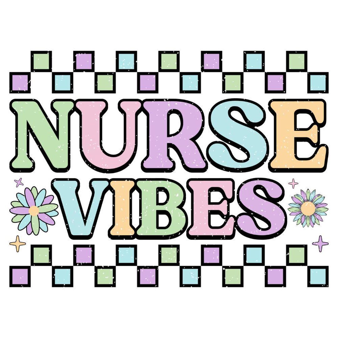 Nurse Vibes" Digital Design | Cute Pastel Nurse PNG, JPEG, PDF ...