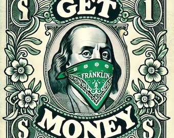 Get Money Black & White Art | Benjamin Franklin Dollar Bill Design ...