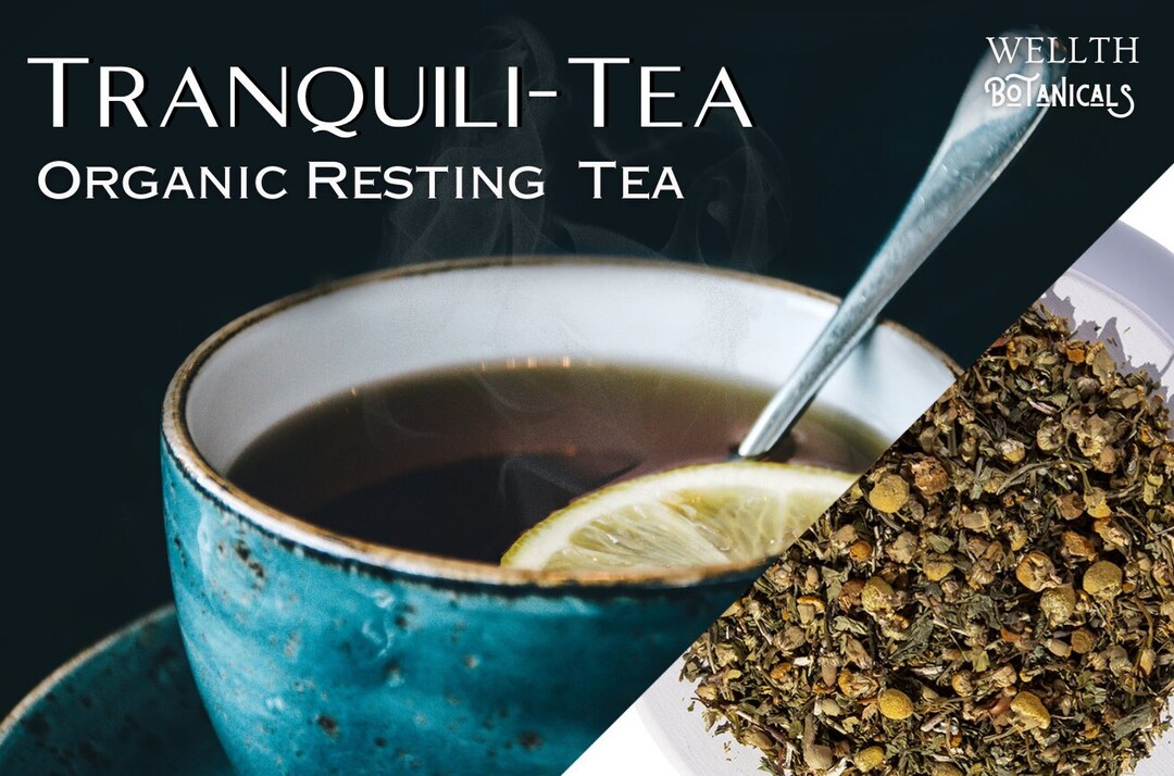 Your Favorite Night Time Tea "tranqili-tea" | an All Organic Resting ...