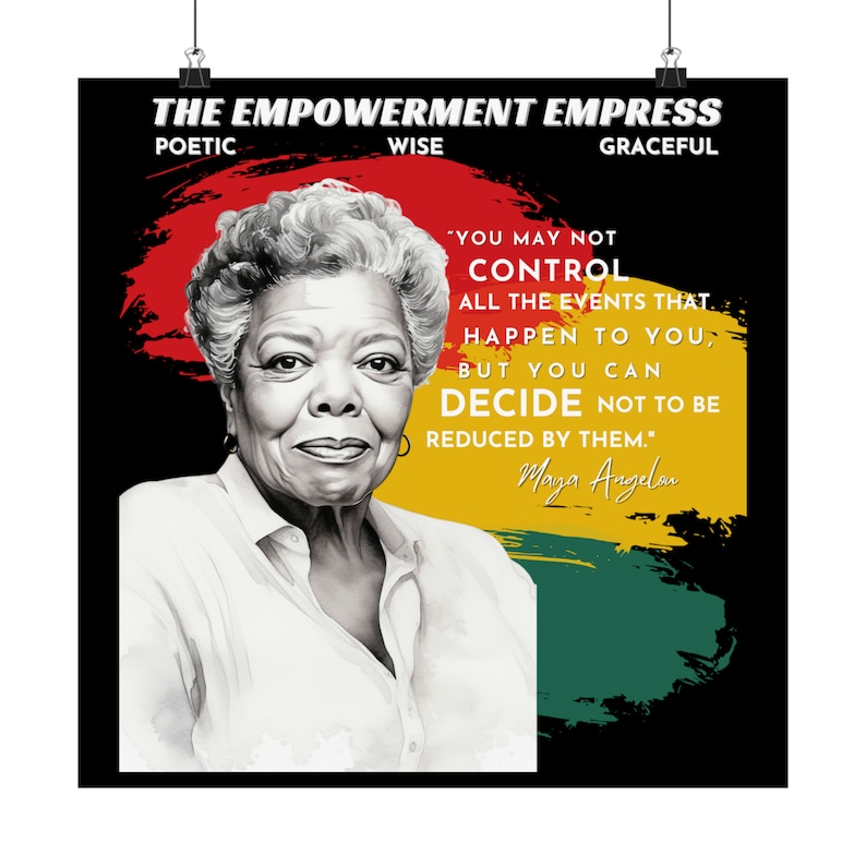 Maya Angelou Black History Month Posters | the the Empowerment Empress ...