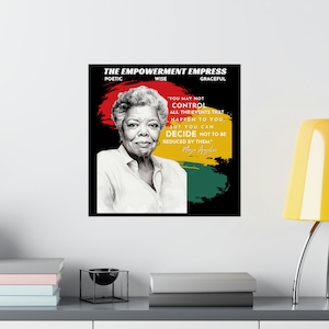 Maya Angelou Black History Month Posters | the the Empowerment Empress ...