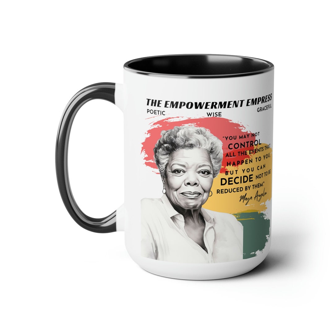 Maya Angelou Black History Two Tone 15oz Mug | Coworker Gift | Best ...