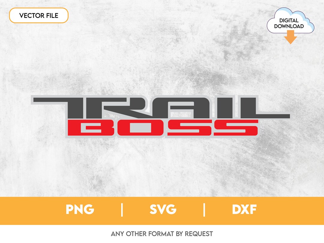 Chevrolet Silverado Trail Boss Digital Logo Vector DXF PNG SVG Instant ...