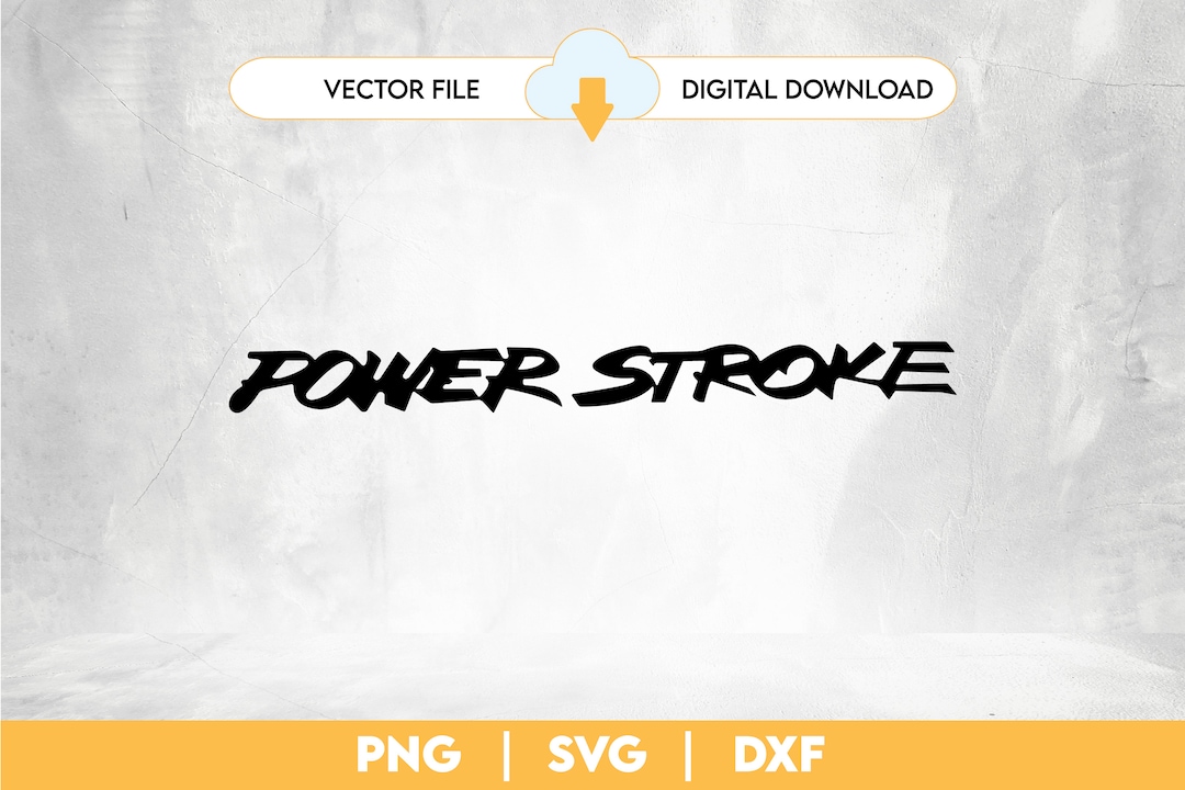 Power Stroke Digital File Vector DXF PNG SVG Instant Download - Etsy