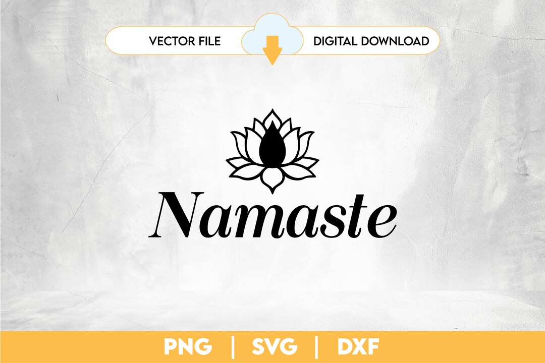 Namaste Digital File Vector DXF PNG SVG Instant Download - Etsy