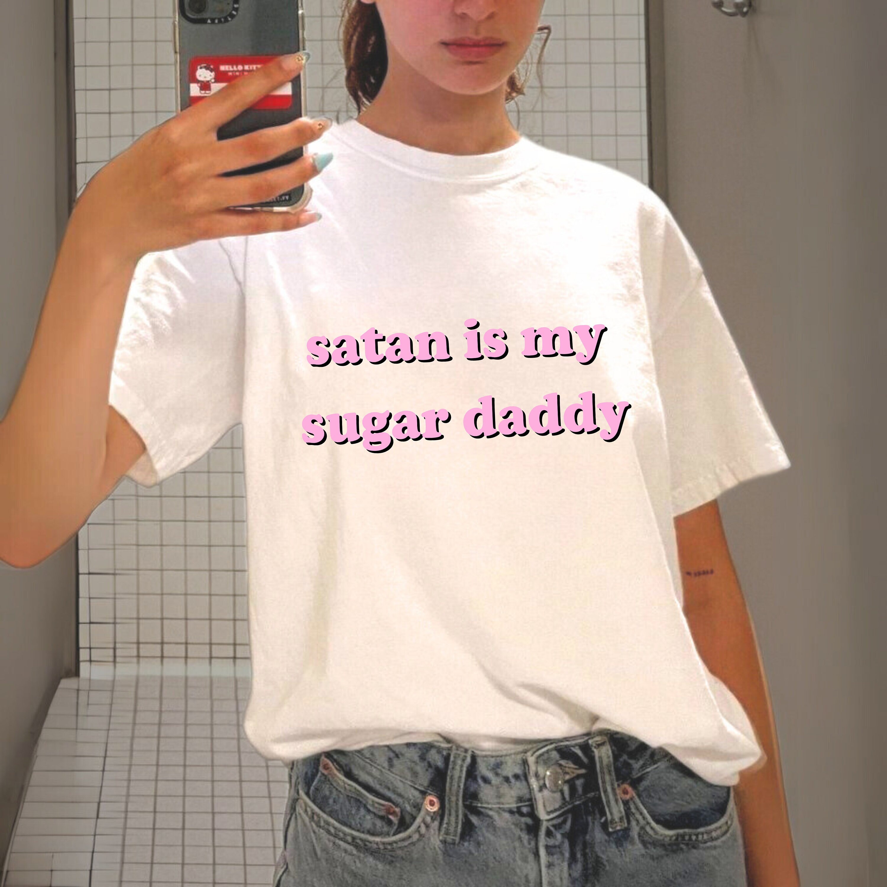 Satan is My Sugar Daddy Tshirt Funny Quote Shirt Gift for Best Friend Present Women Retro ...