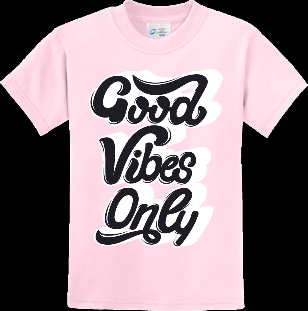 Good Vibes Only T Shirt - Etsy