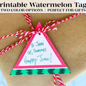 Printable Watermelon Gift Tags | Watermelon Printables | Summer ...