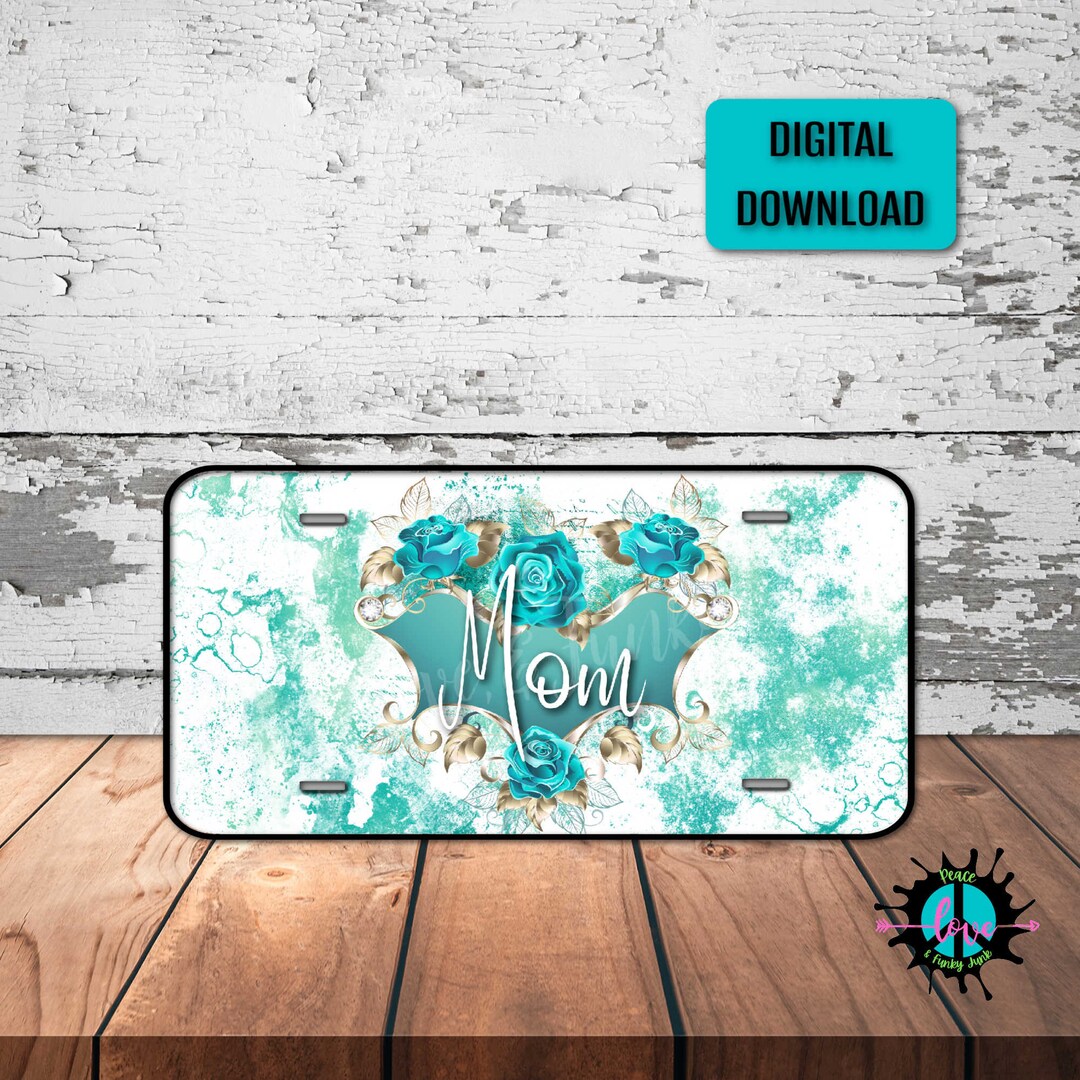 Turquoise Floral Mom License Plate Digital Design Png Sublimation ...