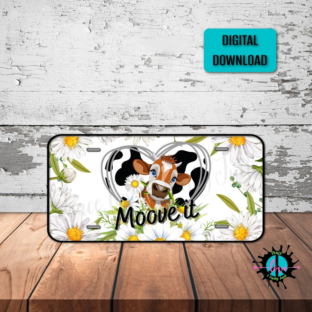 Moove It Cow License Plate Png for Sublimation Printing, Vibrant Cow ...