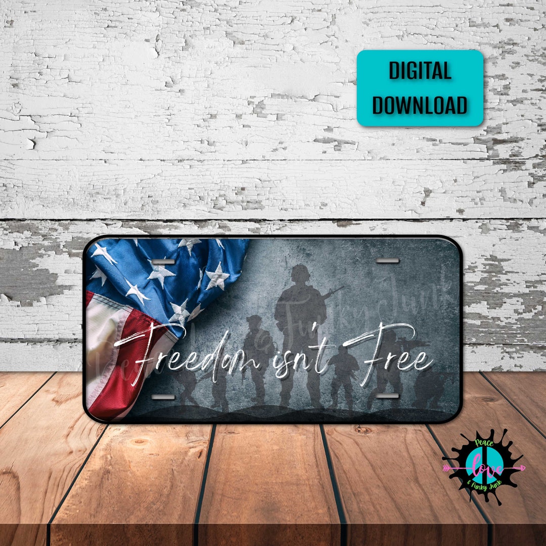 American Flag License Plate PNG: Freedom Isn't Free Sublimation ...