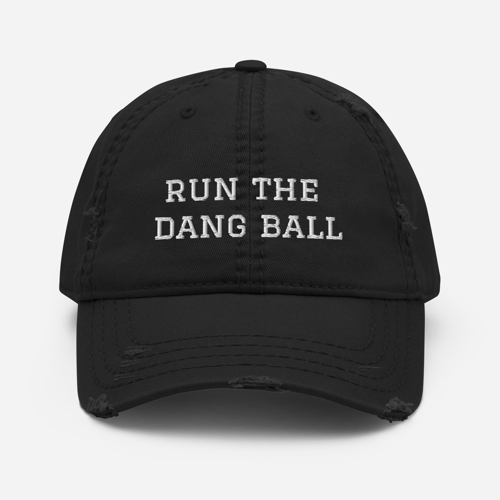 Run the Dang Ball Distressed Hat - Etsy