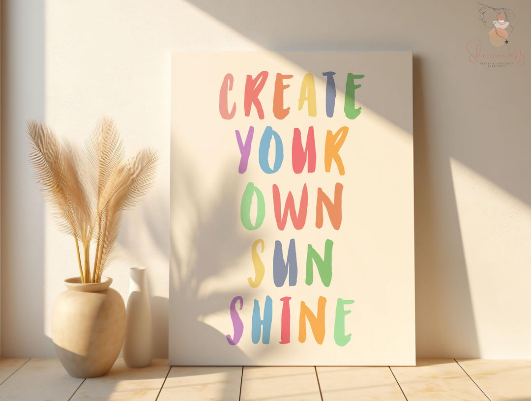 Create Your Own Sunshine Portrait, Minimalist Motivational Poster for ...