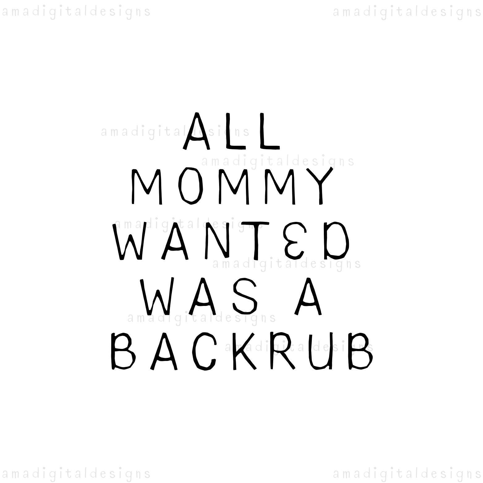 Funny Baby Onesie: All Mommy Wanted Was A Backrub (SVG, PNG, JPEG) - Etsy