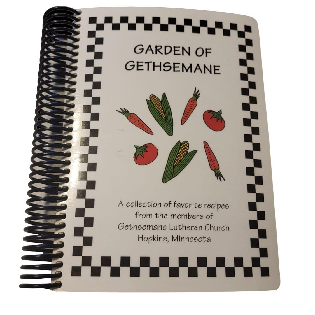 Garden of Gethsemane Lutheran Church Cookbook Hopkins MN 2004 Spiral ...