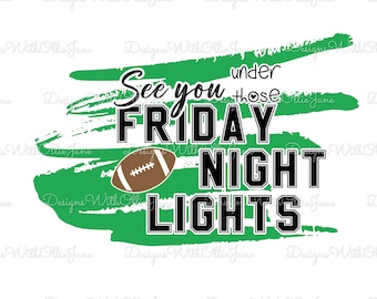 Friday Nights and Stadium Lights Png, Football, Friday Night Lights - Etsy