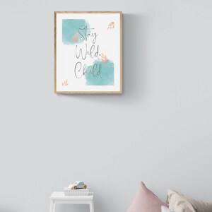 Digital Download- Stay Wild, Child Quote Poster or Flyer - Etsy