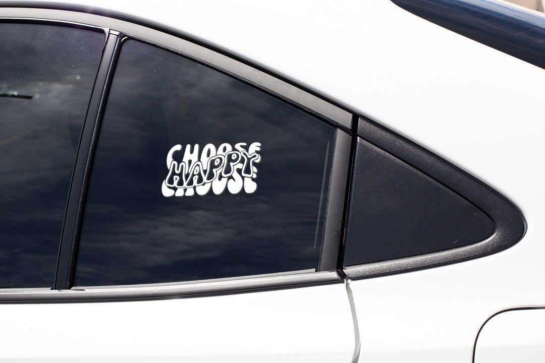 Choose Happy Decal Sticker for Cars, Laptops, Tumblers, Walls, Phones ...