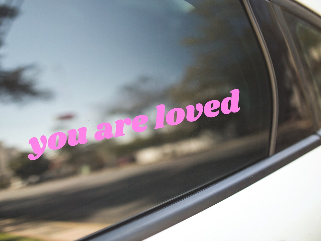 You Are Loved Decal Sticker for Cars, Laptops, Tumblers, Walls, Phones ...