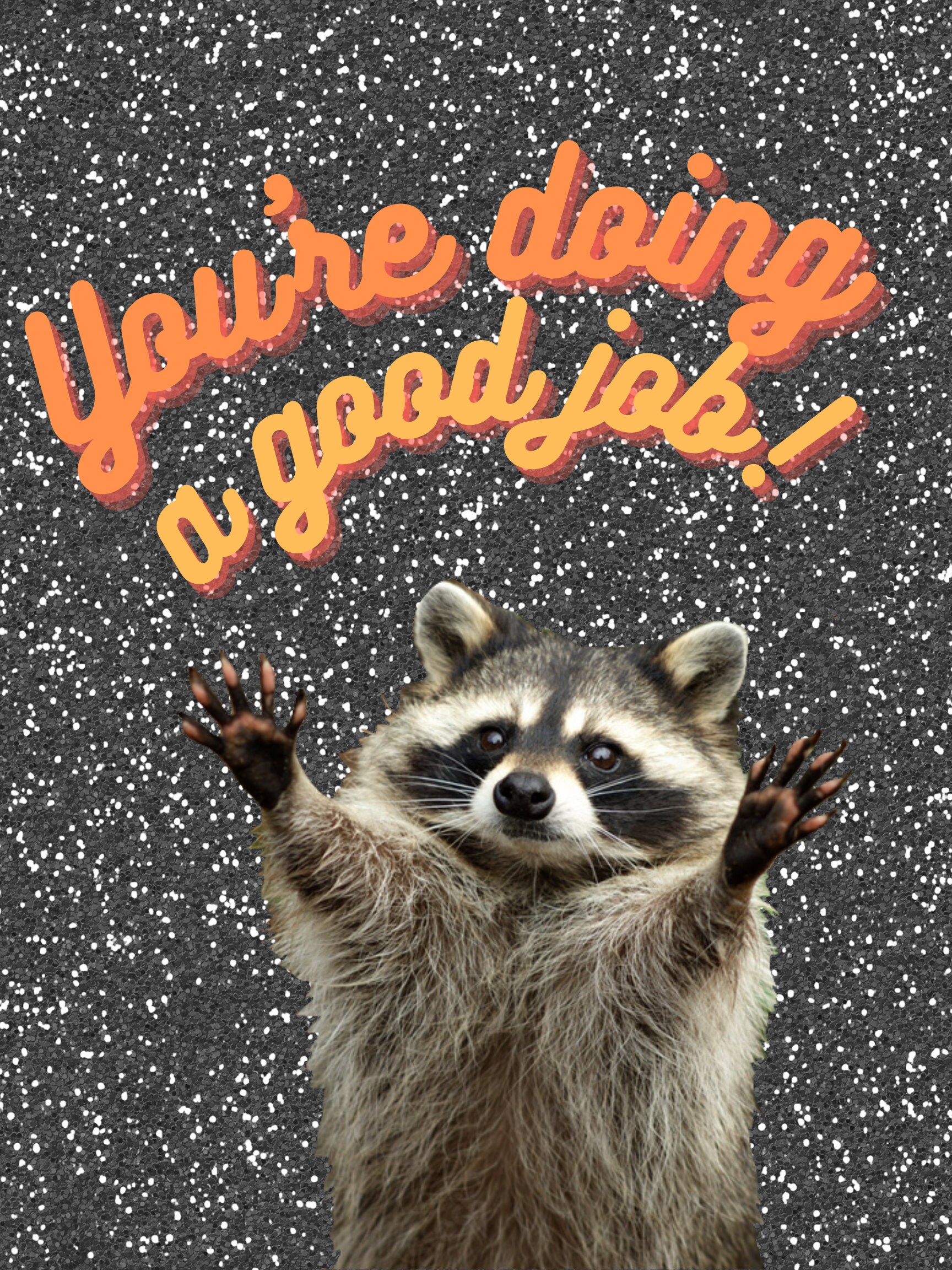 Inspirational Raccoon Doing a Good Job Poster - Etsy