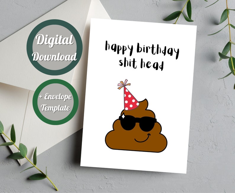 Funny Birthday Card for Friends, Poop Emoji, Printable File - Etsy