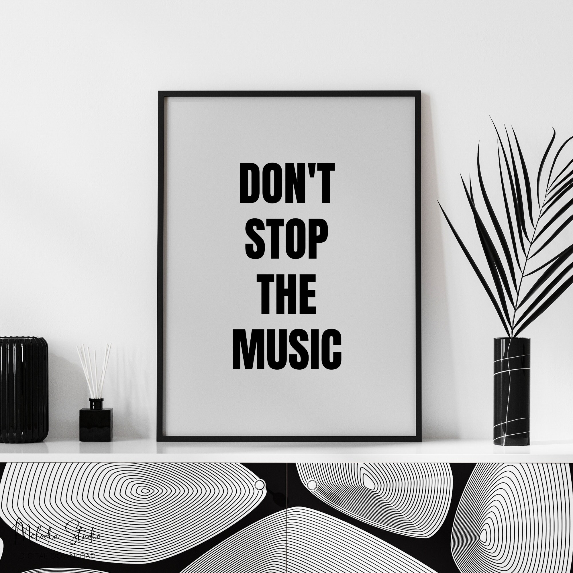 Black and White Don't Stop the Music Minimalist Printable Wall Art ...