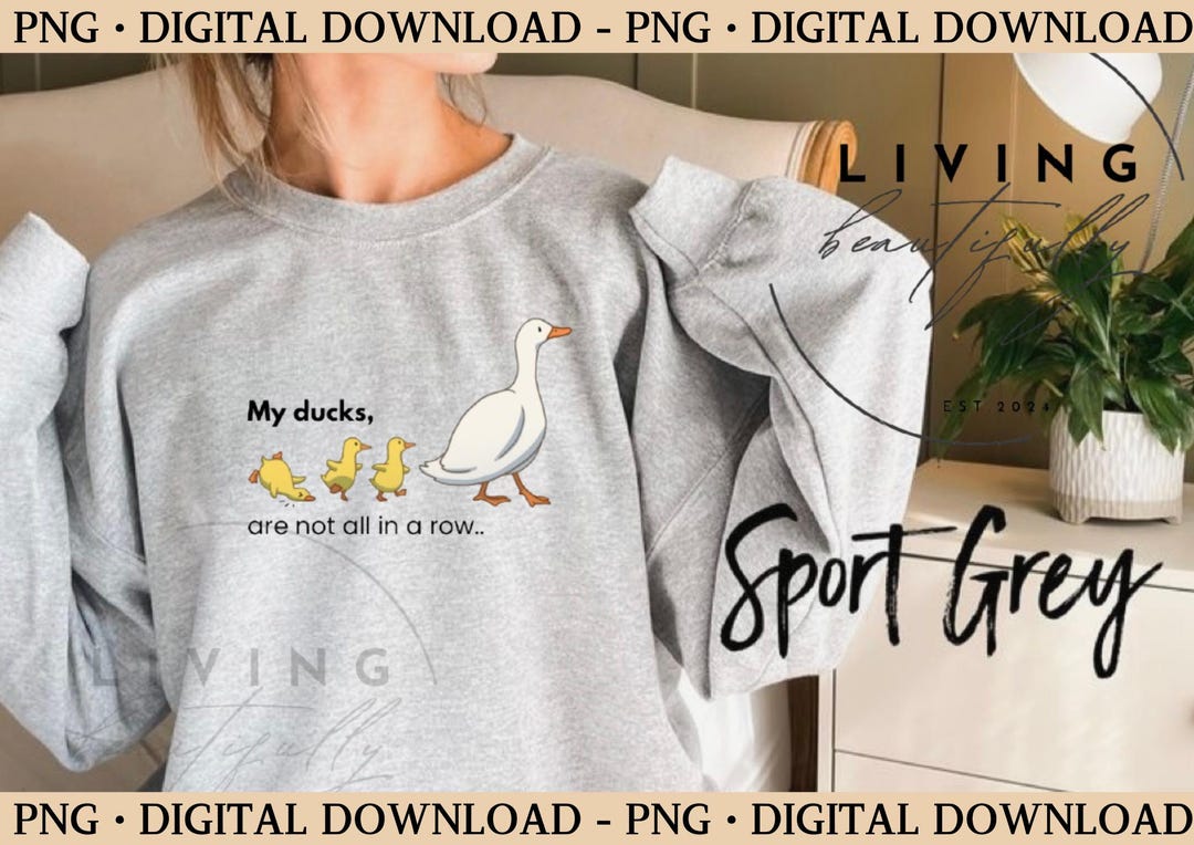 My Ducks Not All in A Row PNG, Ducks Not in A Row Digital Download ...