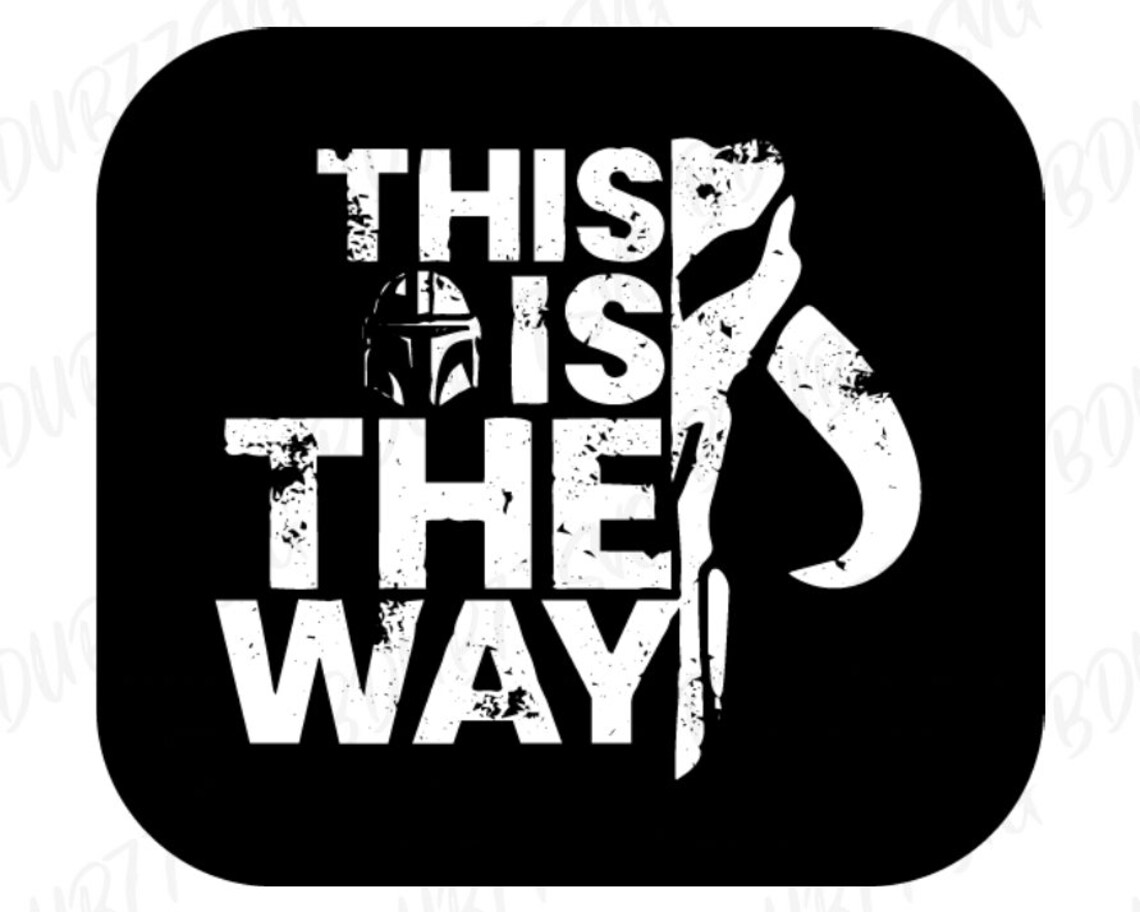 Mando Mandalorian SVG PNG JPG | This is the Way Dxf Eps Pdf ...