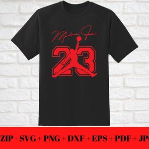 Jump Man 23 SVG PNG JPG Air Jordan Eps Dxf Pdf Signature Ball is Life ...