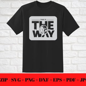 Mando Mandalorian SVG PNG JPG | This is the Way Dxf Eps Pdf ...