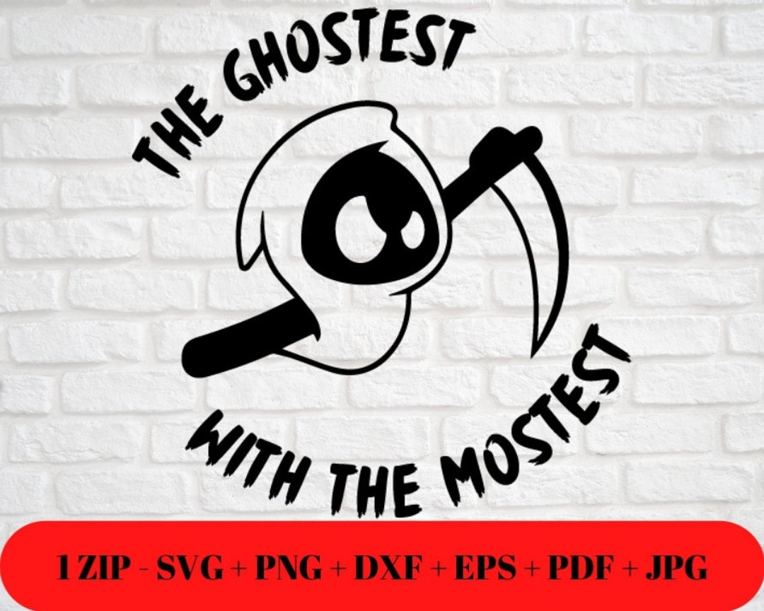 Cute Ghostest With the Mostest SVG PNG JPG | Funny Ghost Dxf Eps Pdf ...