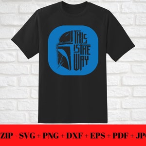 Mando Mandalorian SVG PNG JPG | This is the Way Dxf Eps Pdf ...