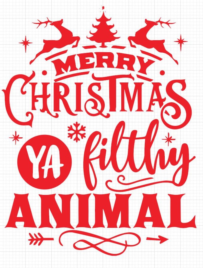 Merry Christmas Ya Filthy Animal SVG PNG JPG Bundle Home - Etsy