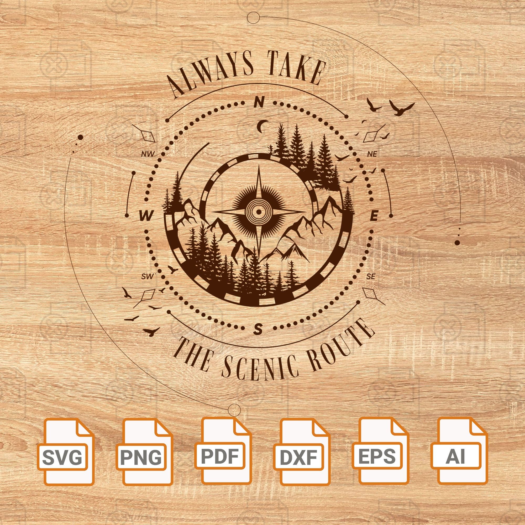 Always Take the Scenic Route Camping Travel Adventure Wild Compass SVG ...