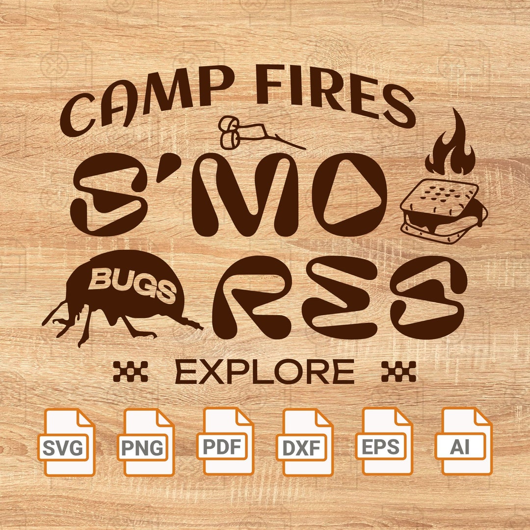 Camp Fires S'mores Bugs Explore SVG| Smore SVG File | Campfire and ...