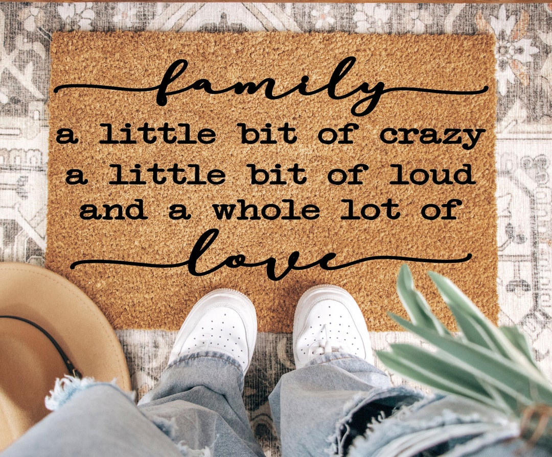 A Whole Lot of Love | Little Bit of Crazy | Family | Custom Doormat ...