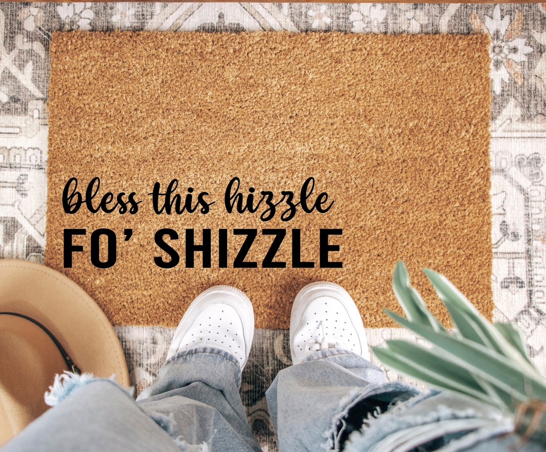 Bless This Hizzle Fo Shizzle Snoop Dogg Custom Doormat Housewarming ...