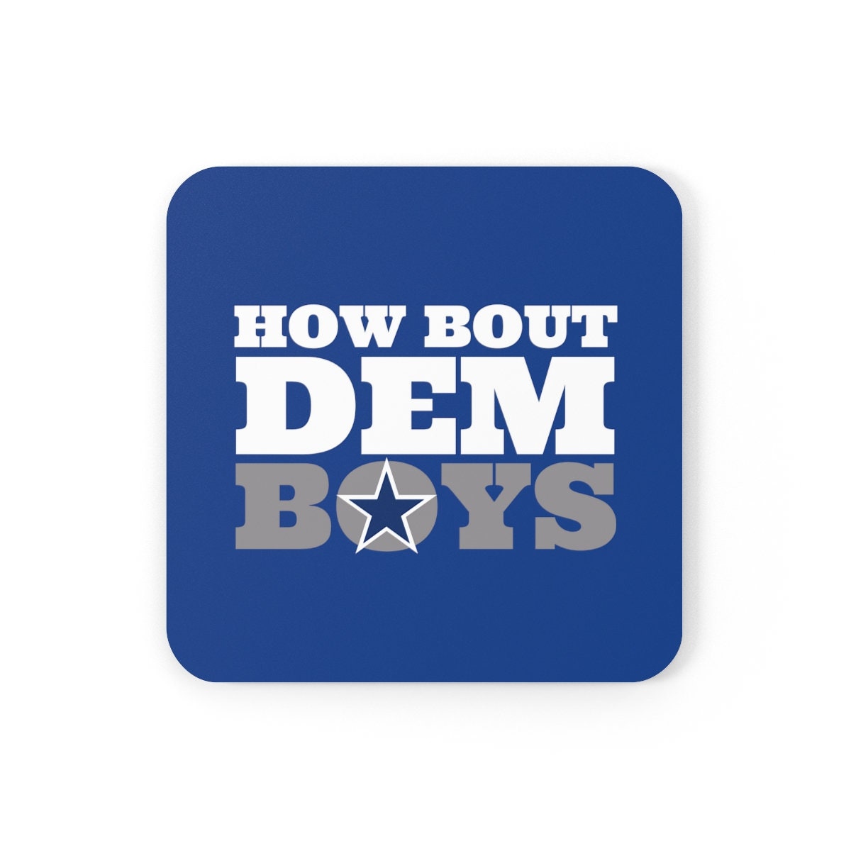 Cowboys Dallas Coaster: How Bout Dem Boys Football Gift - Etsy