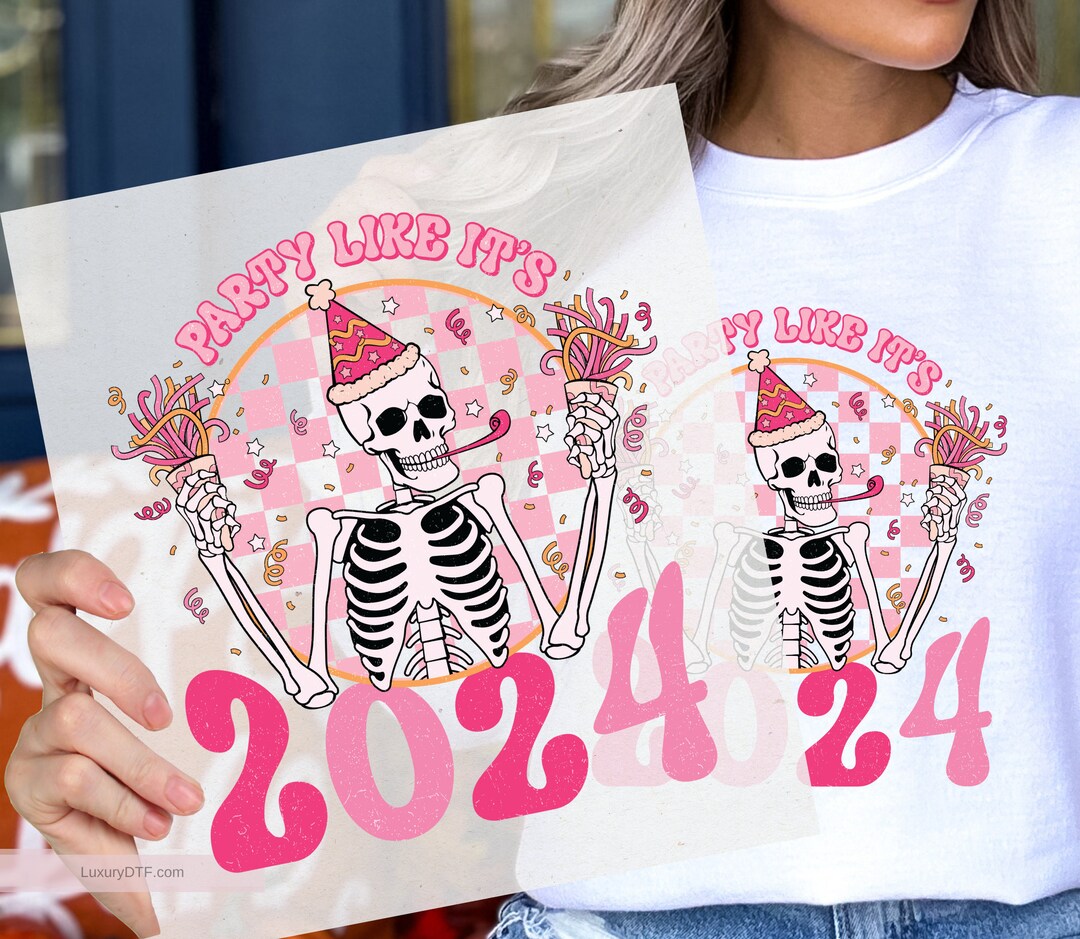 Skeleton Dtf, New Years Shirt 2024, 2024 DTF, 2024 Dtf Transfer, New Year DTF Transfer, 2024 ...