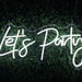 Lets Go Party Neon Sign, Lets Go Party Led Light, Neon Sign Wedding ...