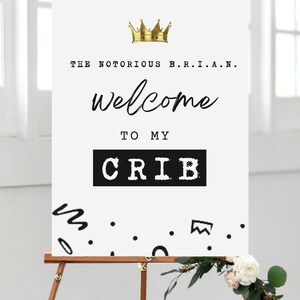 The Big One Birthday Welcome Sign Template, Notorious One Birthday ...