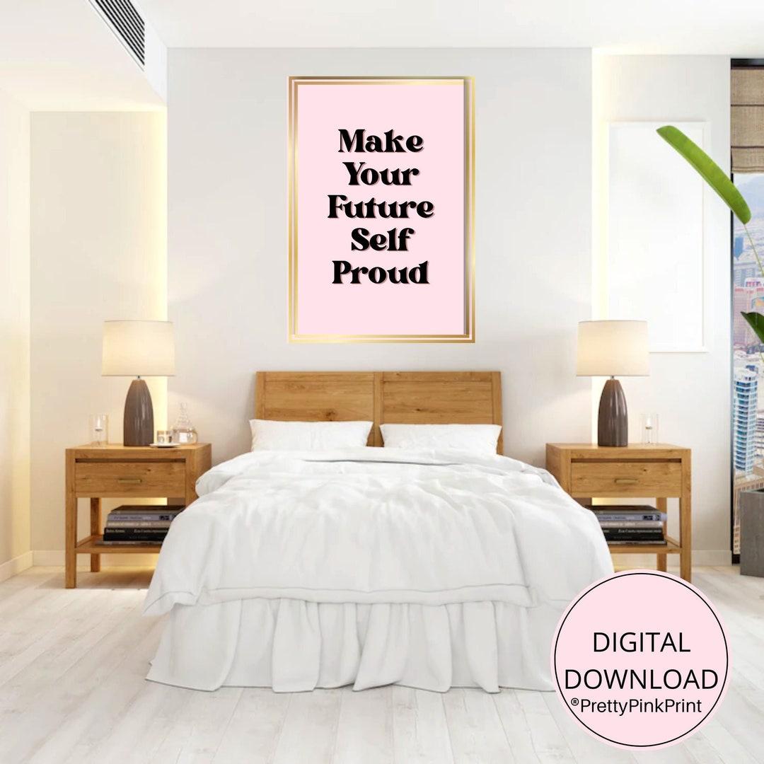 Make Your Future Self Proud Printable Wall Art Inspirational - Etsy