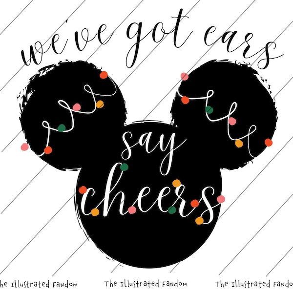 We Got Ears Say Cheers Mickey Mouse - Etsy
