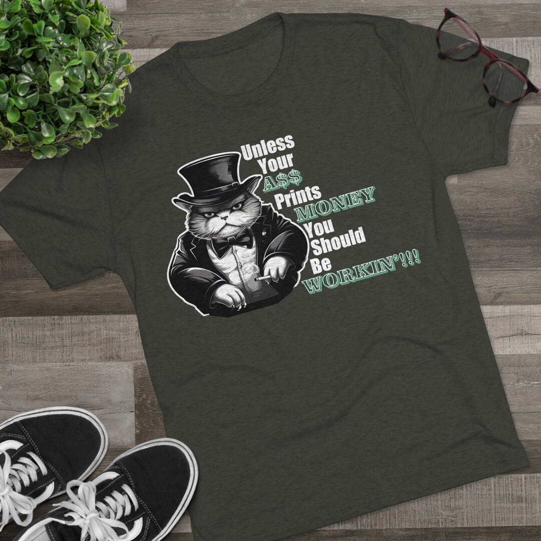 Fat Cat Bosses Gonna Do Fat Cat Boss Things Tri-blend Crew Tee - Etsy