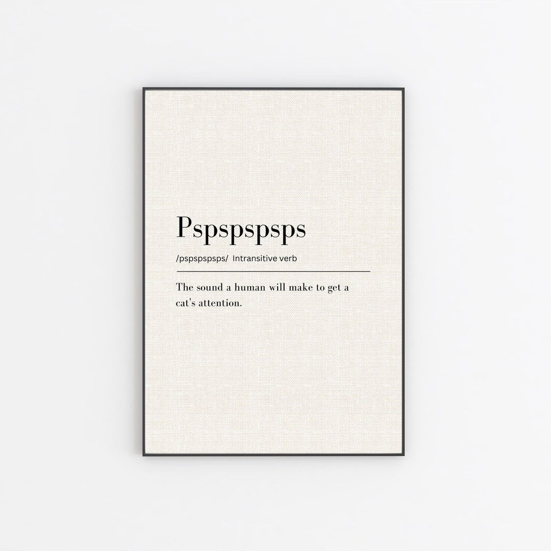 PSPSPSPSPS Definition, Funny Cat Poster, Funny Cat Wall Art, Modern ...